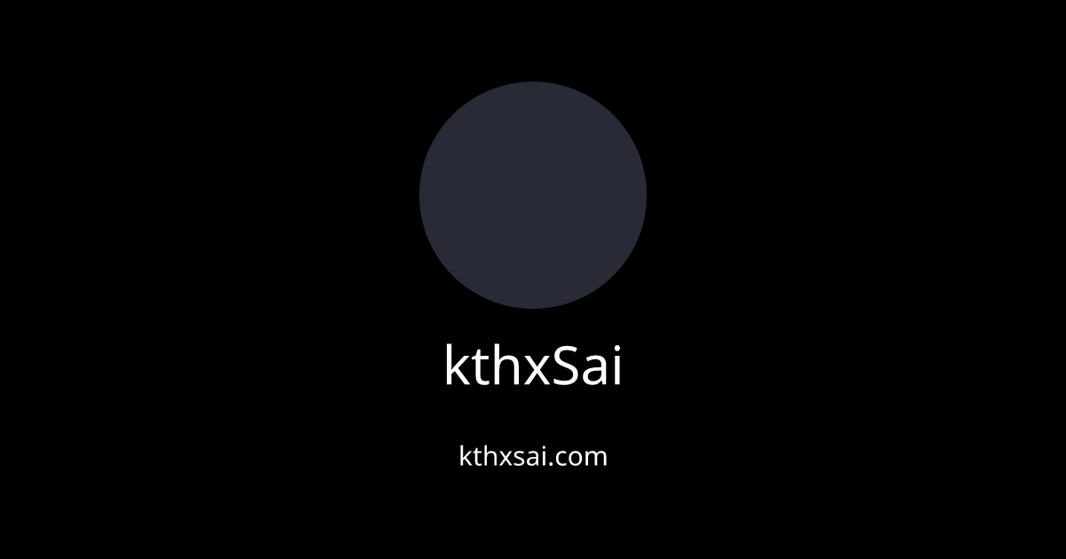 @kthxSai | Twitter, Instagram, Twitch
